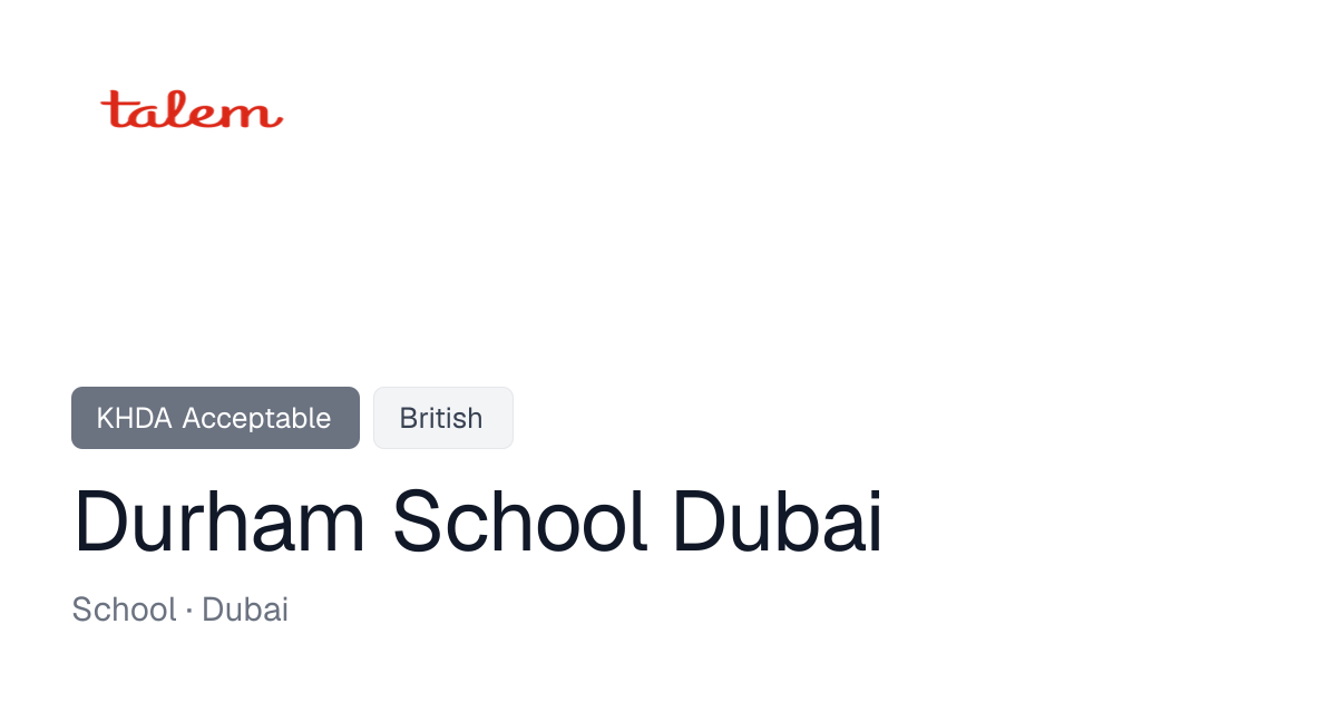 Durham School Dubai - Fees, KHDA Rating, Reviews | Talem